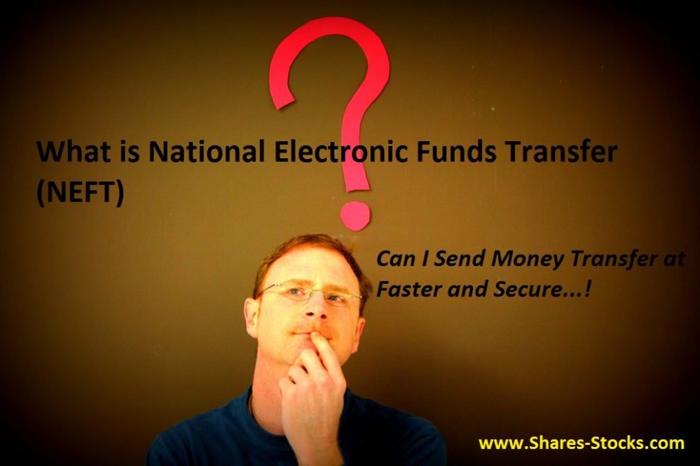 National Electronic Funds Transfer (NEFT) : Everything you Need to Know ...