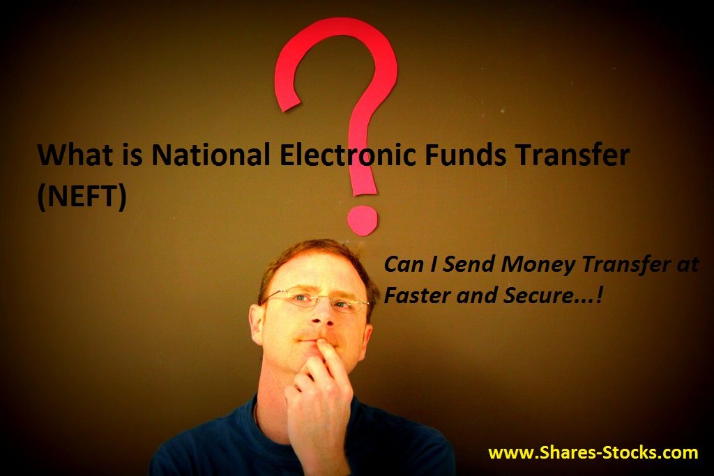 National Electronic Funds Transfer (NEFT) : Everything you Need to Know ...